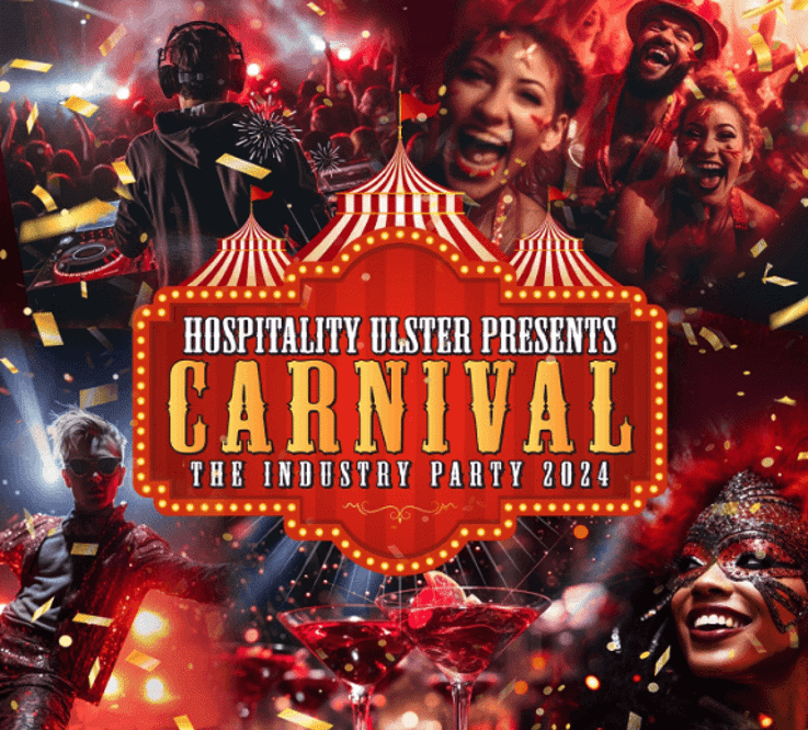 Hospitality Ulster Carnival - The Industry Party 2024